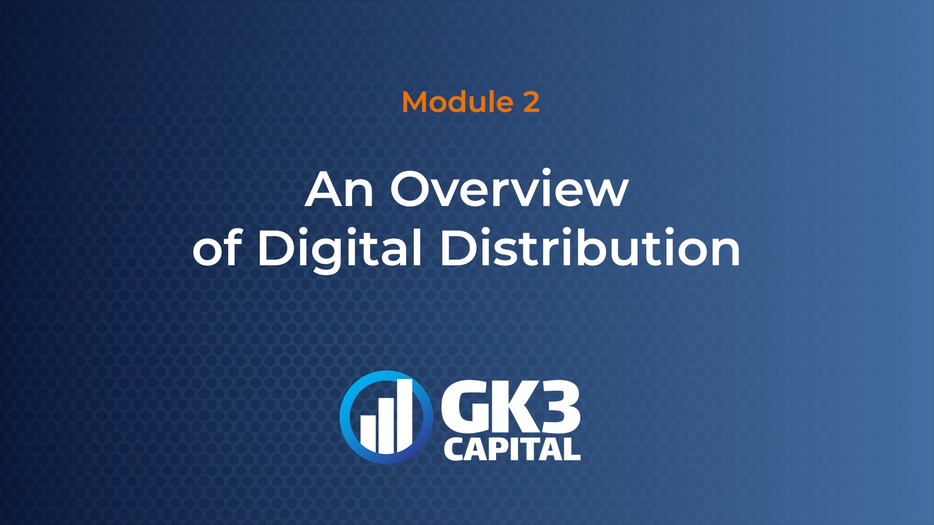 Digital Distribution Video Series